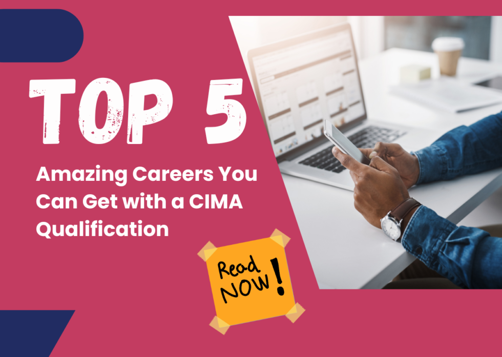 Top 5 Amazing Careers You Can Get with a CIMA Qualification - IMAS-NEW